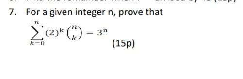 Solved 7. For a given integer n, prove that Ź (2)* ) 3n ko | Chegg.com