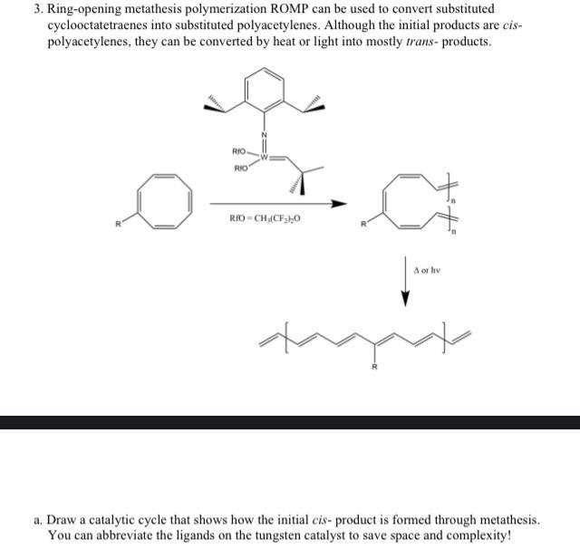 Solved 3. Ring-opening metathesis polymerization ROMP can be | Chegg.com