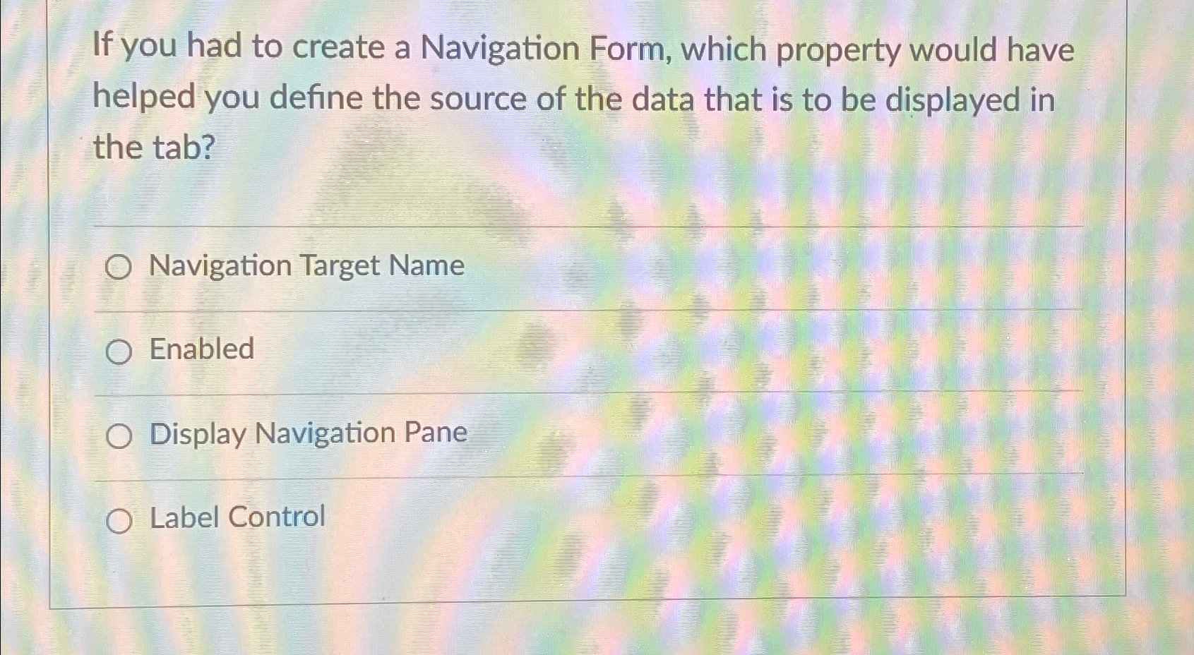 Solved In access If you had to create a Navigation Form, | Chegg.com
