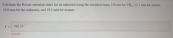 Solved Calculate the Kovats retention index for an unknown | Chegg.com