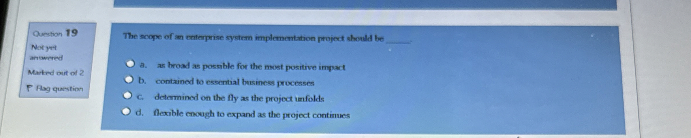 Solved The scope of an enterprise system implementation | Chegg.com