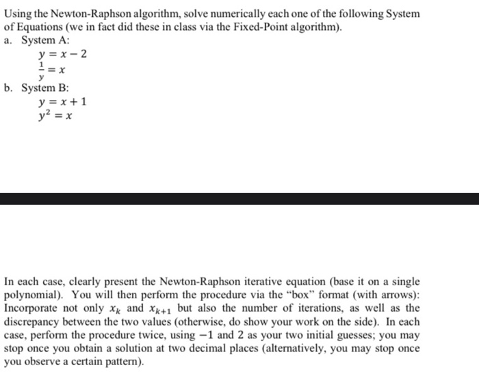 Solved Using the Newton-Raphson algorithm, solve numerically | Chegg.com
