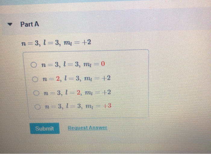 Solved each of the following sets of quantum numbers is | Chegg.com