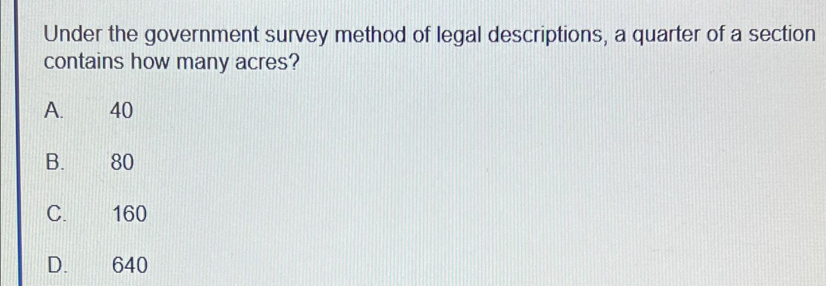 Solved Under the government survey method of legal | Chegg.com