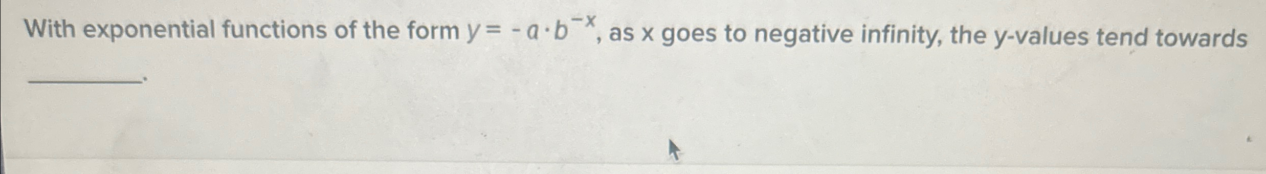 Solved With exponential functions of the form y=-a*b-x, ﻿as | Chegg.com