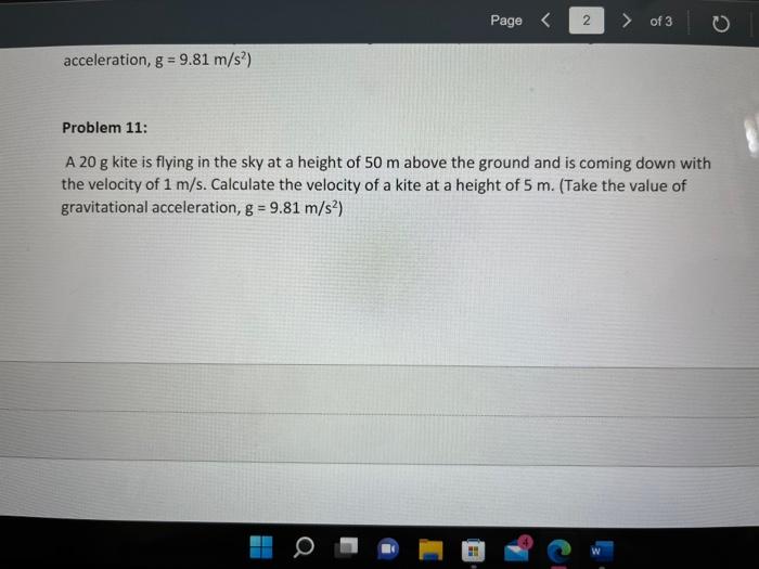 Solved acceleration, g=9.81 m/s2 ) Problem 11: A 20 g kite | Chegg.com