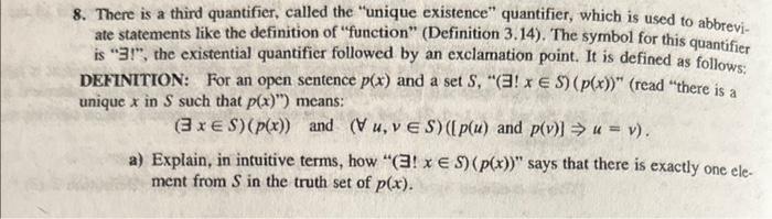 Solved 8. There is a third quantifier, called the "unique | Chegg.com