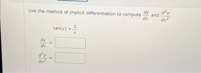 Solved Use the method of implicit differentiation to compute | Chegg.com