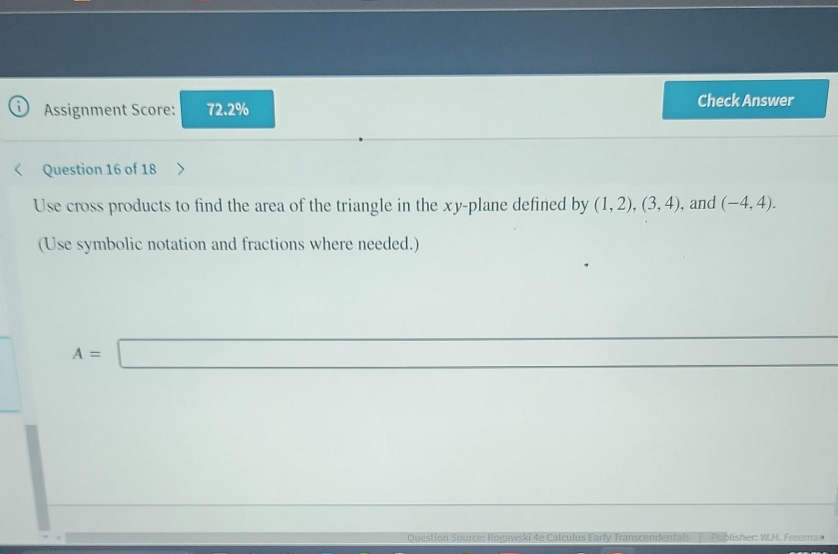 Solved Use cross products to find the area of the triangle | Chegg.com