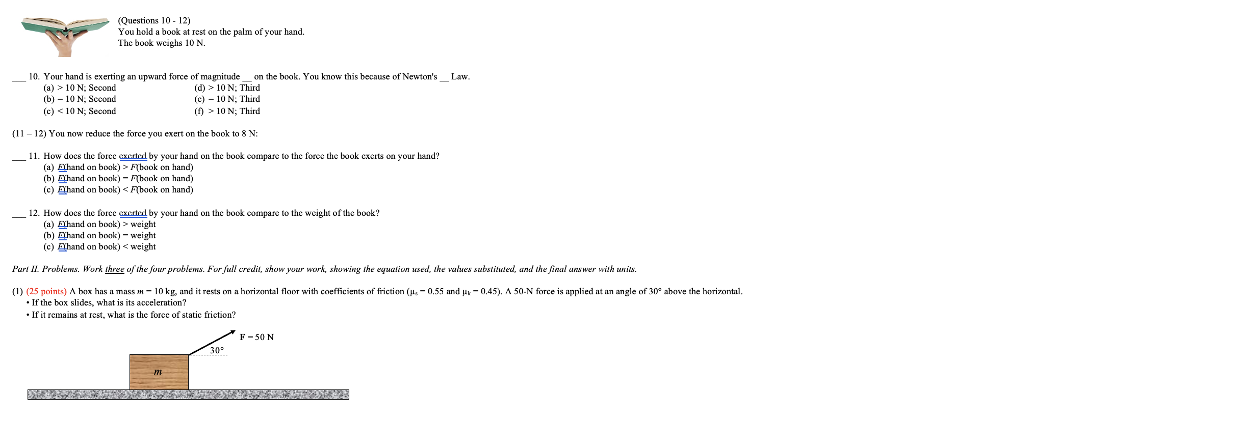 Solved (Questions 10 - 12)You hold a book at rest on the | Chegg.com