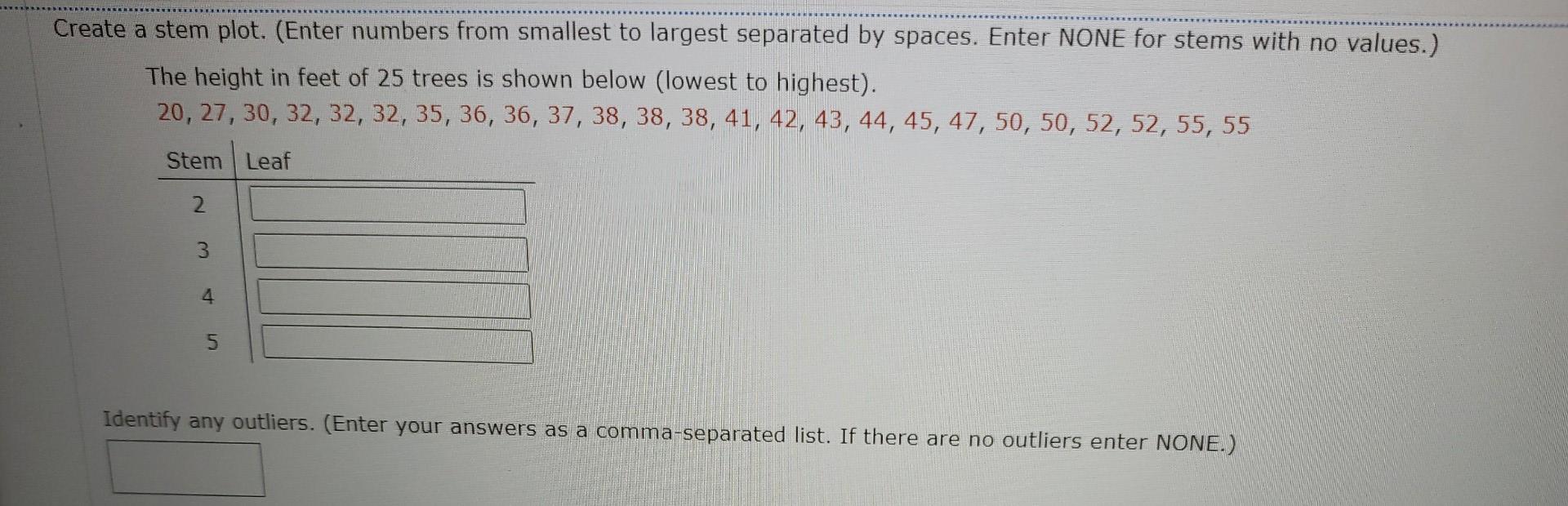Solved Create a stem plot. (Enter numbers from smallest to | Chegg.com
