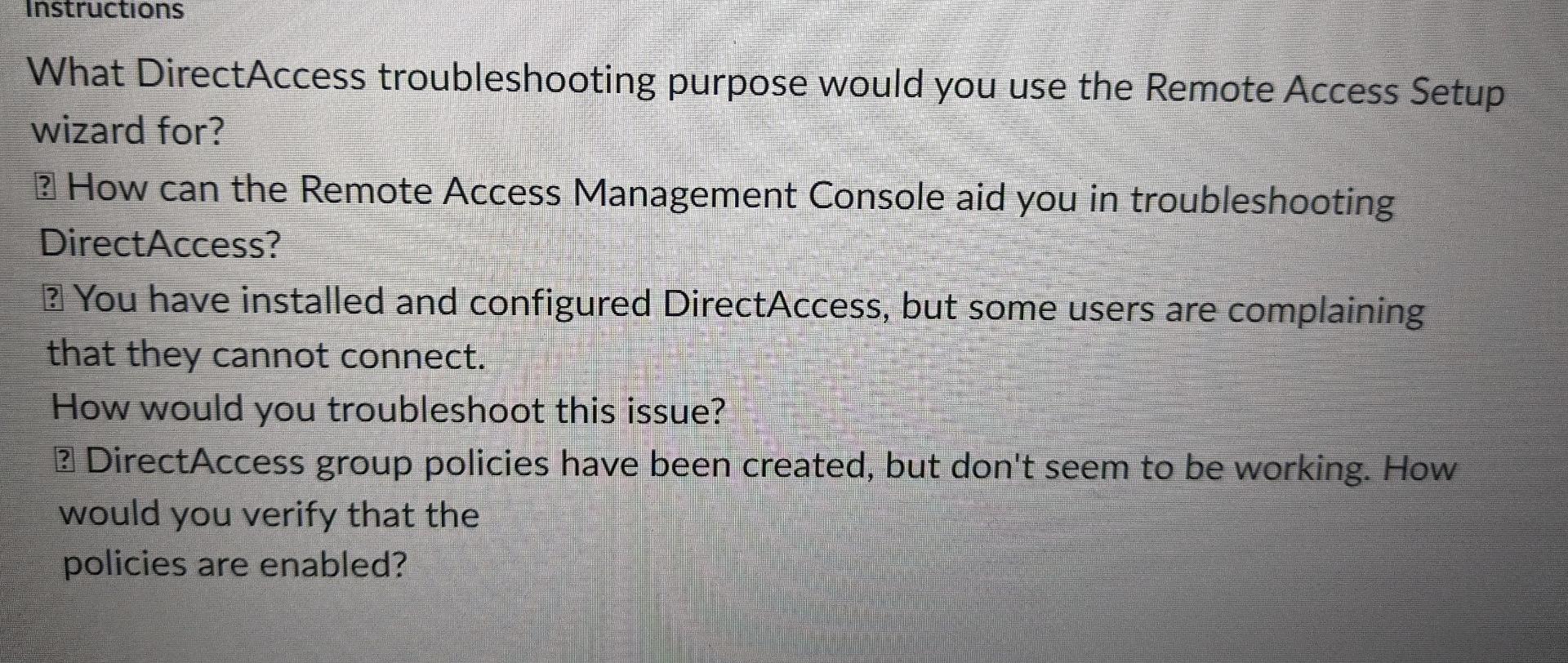 Solved What DirectAccess troubleshooting purpose would you | Chegg.com