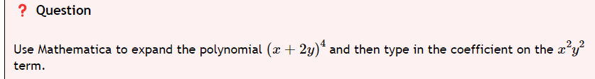 QuestionUse Mathematica to expand the polynomial | Chegg.com