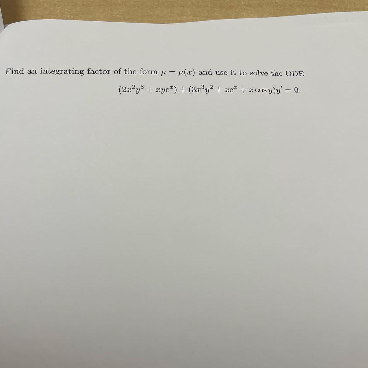 Solved Find an integrating factor of the form μ=μ(x) ﻿and | Chegg.com
