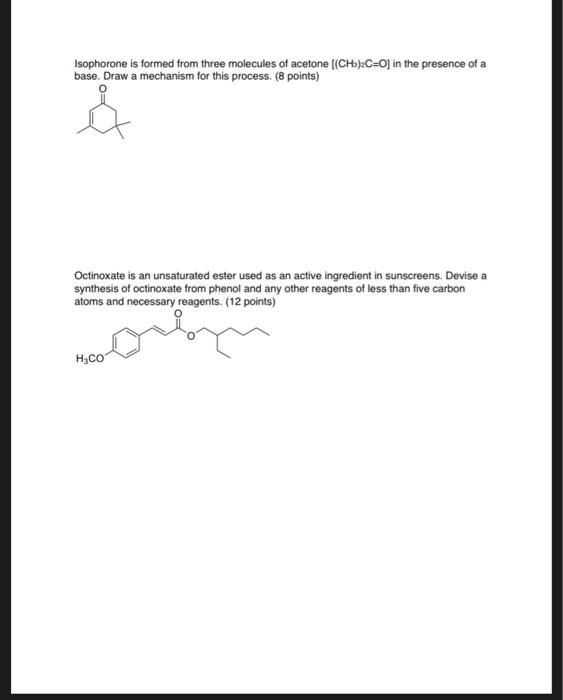Isophorone is formed from three molecules of acetone | Chegg.com
