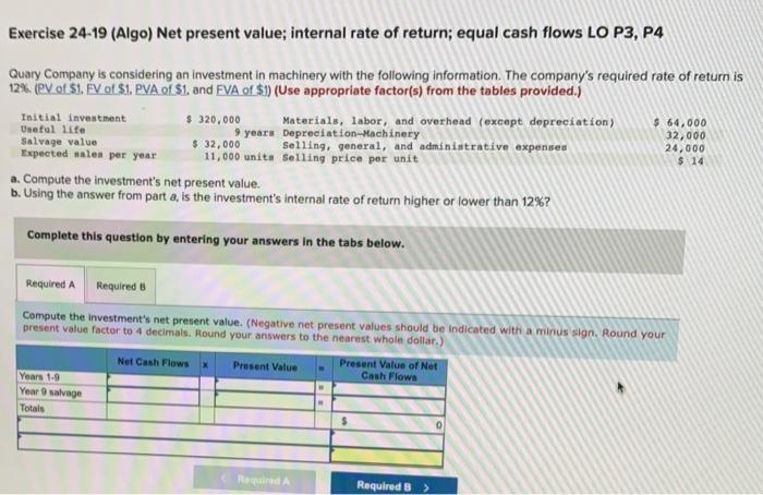 Solved Exercise 24-19 (Algo) Net present value; internal | Chegg.com