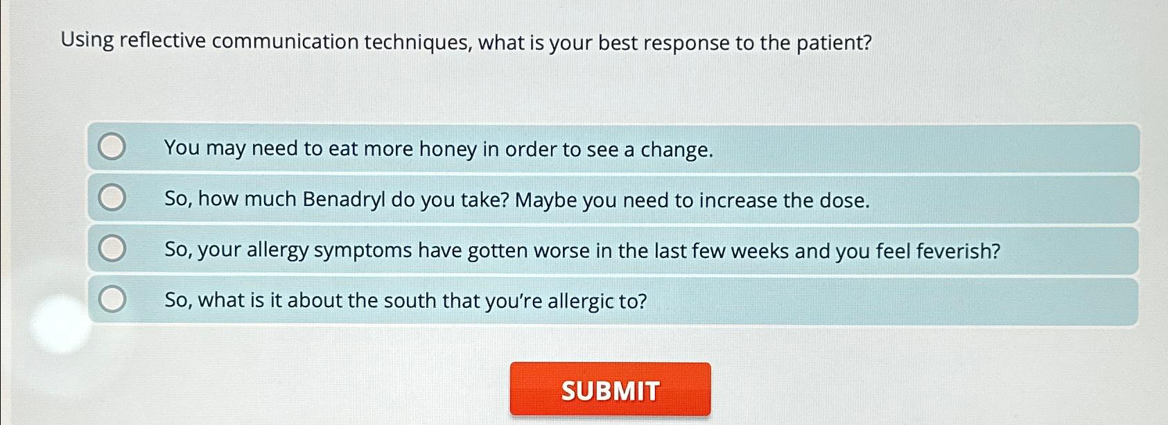 Solved Using reflective communication techniques, what is | Chegg.com