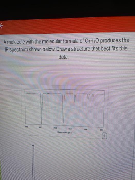 Solved A Molecule With The Molecular Formula Of C4h8o