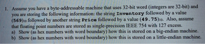 Solved Big-endian machine means show it from left to | Chegg.com
