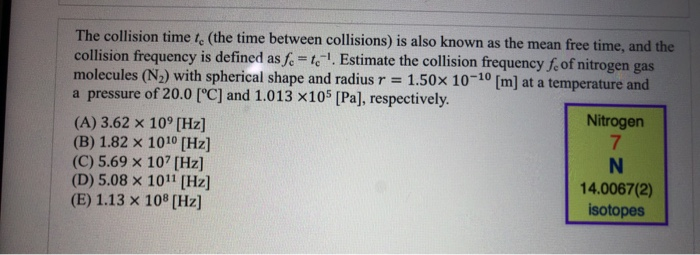 Solved The collision time te the time between collisions) is | Chegg.com