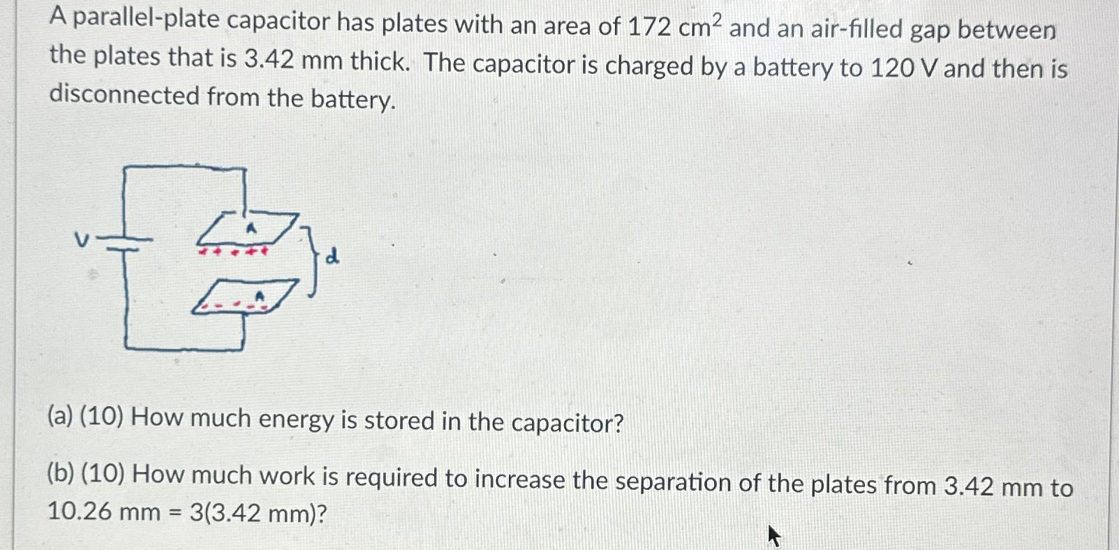 Solved A parallel-plate capacitor has plates with an area of | Chegg.com
