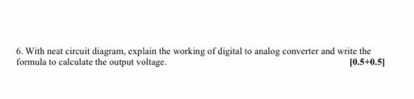 Solved 6. With neat circuit diagram, explain the working of | Chegg.com