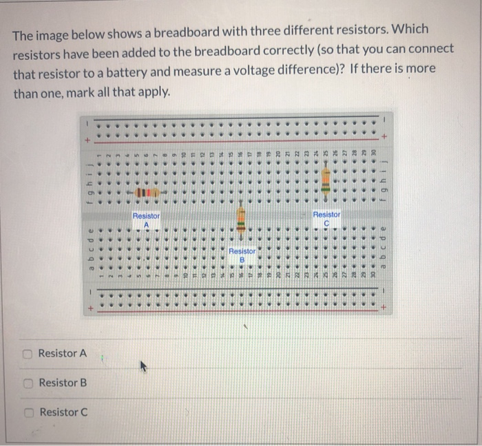 Solved The image below shows a breadboard with three | Chegg.com