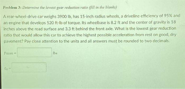 Solved Problem 3: Determine the lowest gear reduction ratio | Chegg.com
