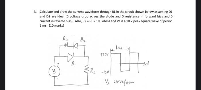 Solved 3. Calculate and draw the current waveform through RL | Chegg.com