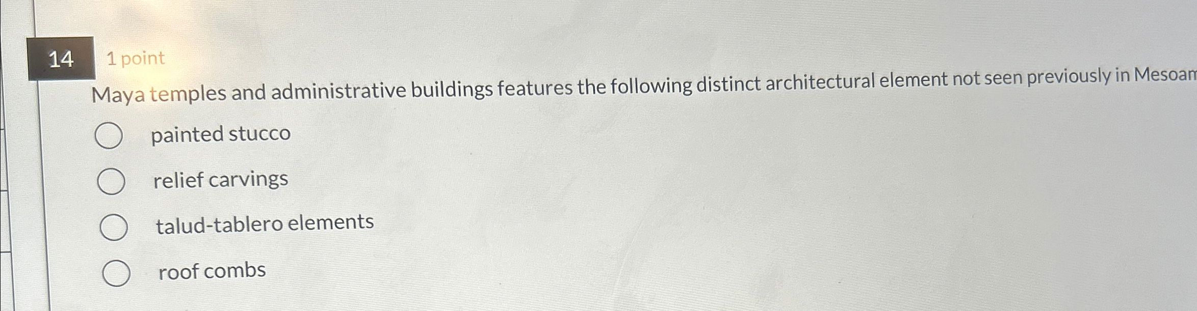 Solved 141 ﻿pointMaya temples and administrative buildings | Chegg.com