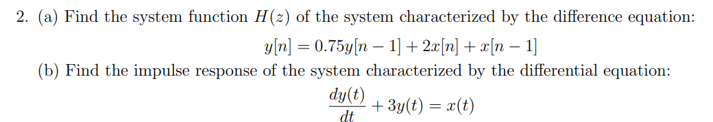 Solved (a) ﻿Find the system function H(z) ﻿of the system | Chegg.com