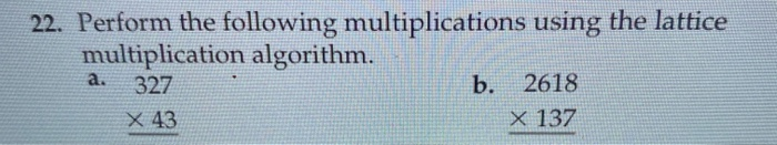 Solved 22. Perform the following multiplications using the | Chegg.com