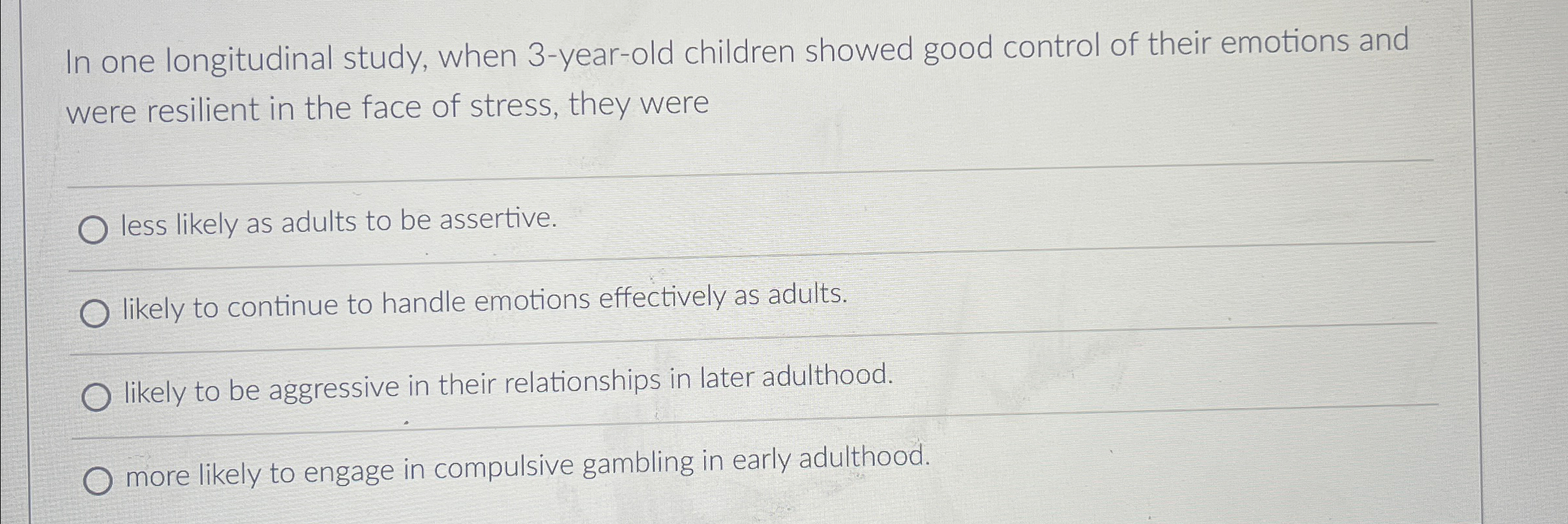 Solved In one longitudinal study, when 3-year-old children | Chegg.com
