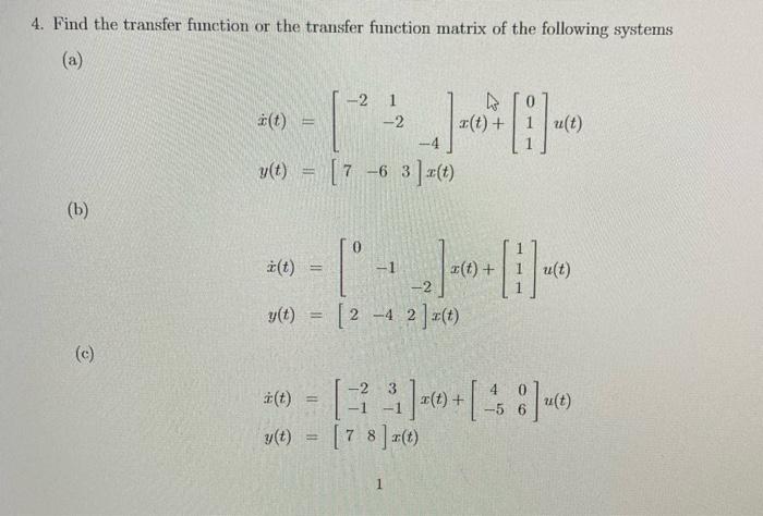 Solved 4. Find the transfer function or the transfer | Chegg.com