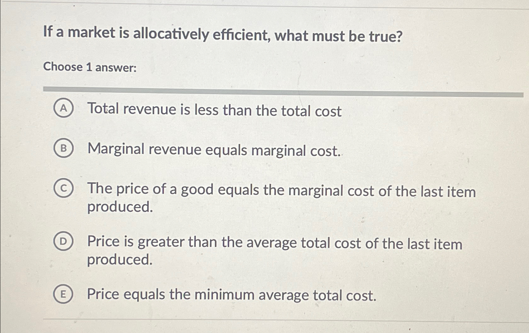 Solved If a market is allocatively efficient, what must be | Chegg.com