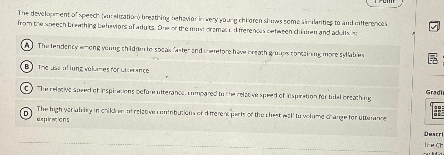 Solved The Development Of Speech Vocalization ﻿breathing