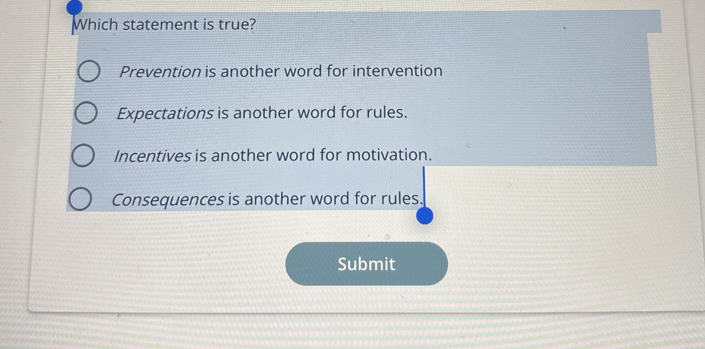 Solved Which statement is true?Prevention is another word | Chegg.com