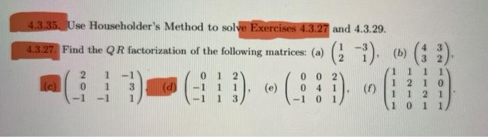 Solved 4.3.35. Use Householder's Method to solve Exercises | Chegg.com