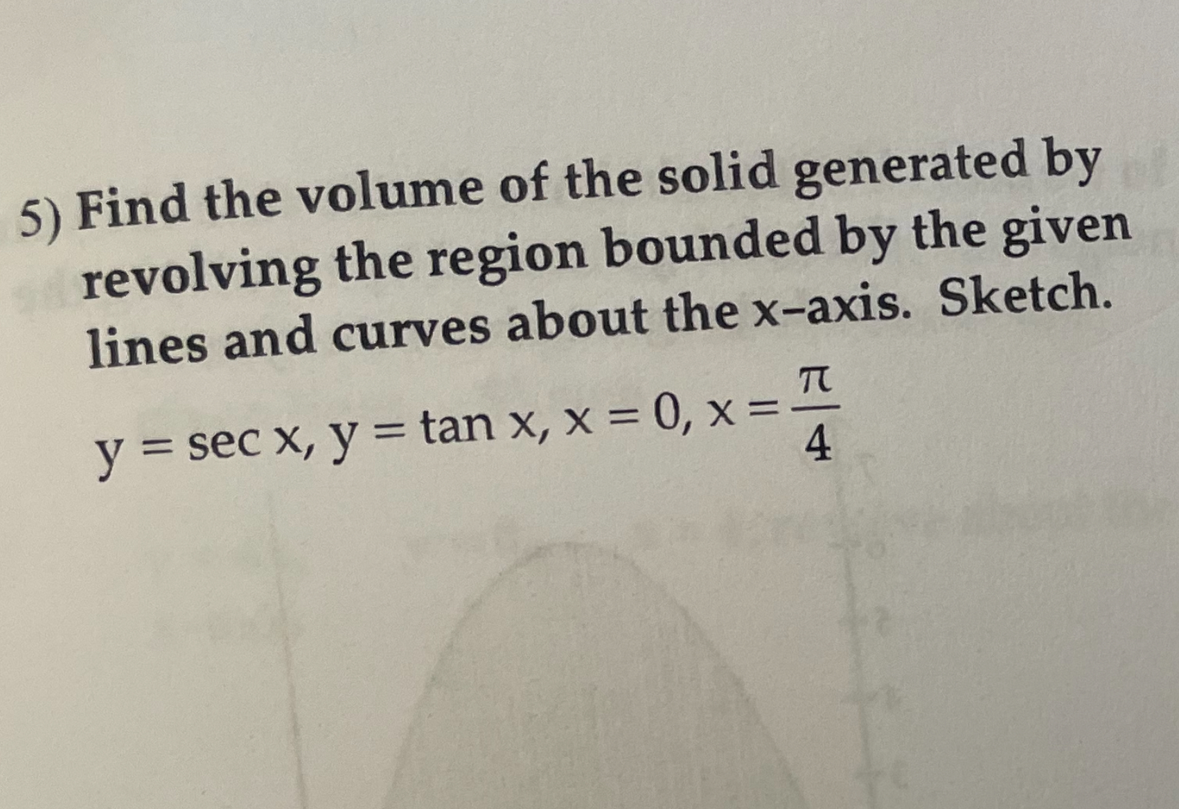 Solved Find the volume of the solid generated by revolving | Chegg.com