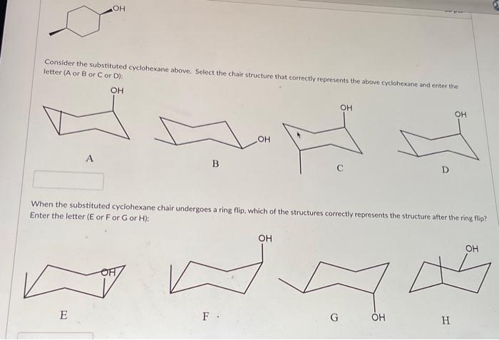 Solved Consider the substituted cyclohexane above. Select | Chegg.com