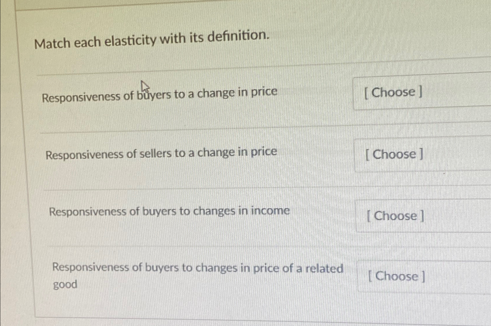 Solved Match each elasticity with its | Chegg.com