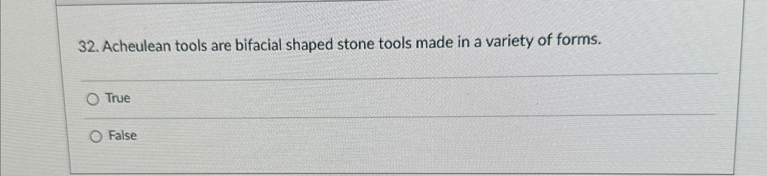 Solved Acheulean tools are bifacial shaped stone tools made | Chegg.com