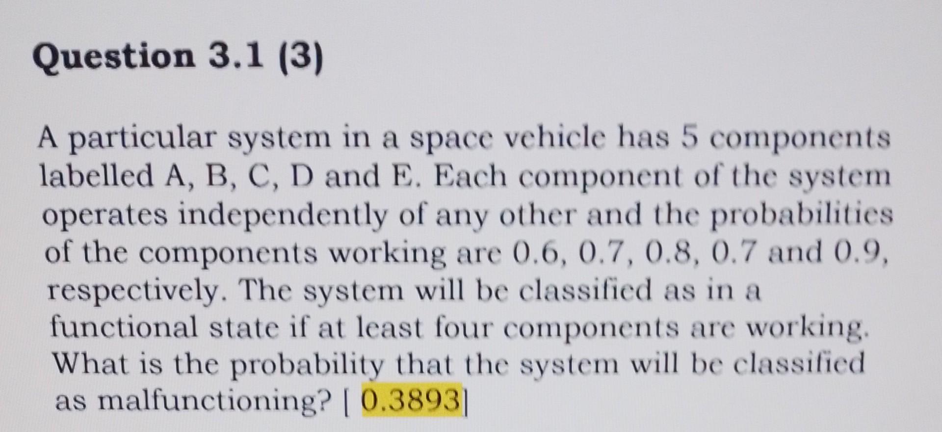 Solved A particular system in a space vehicle has 5 | Chegg.com