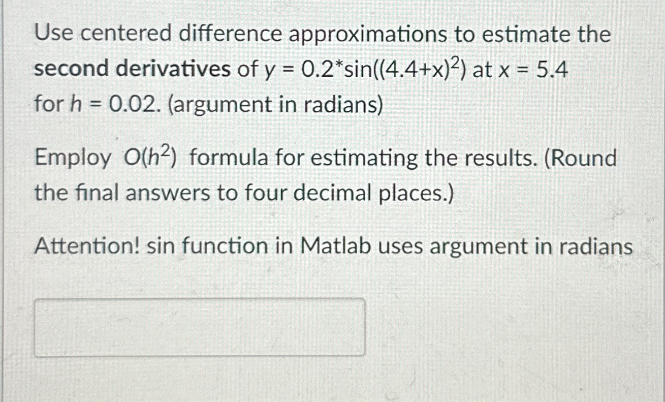 Solved Find the answer using MATLAB:Use centered difference | Chegg.com