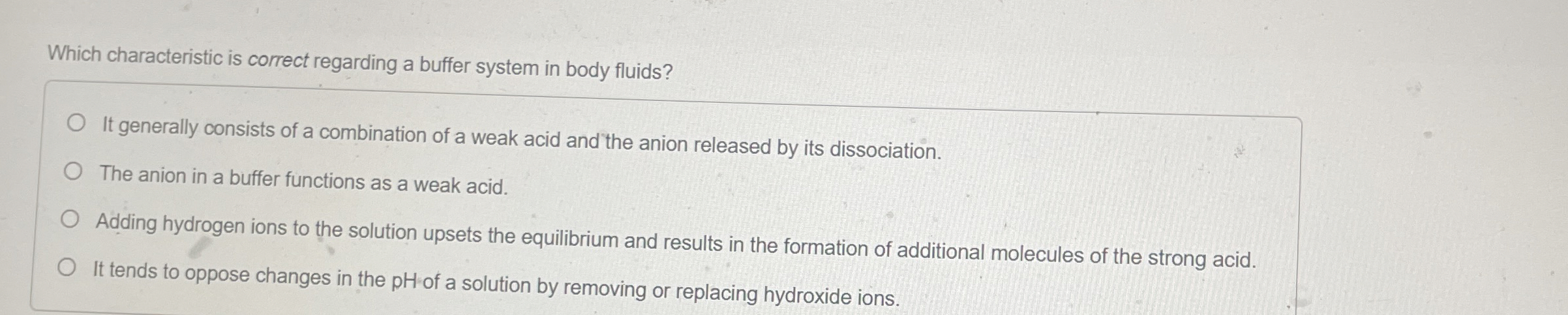 Solved Which characteristic is correct regarding a buffer | Chegg.com
