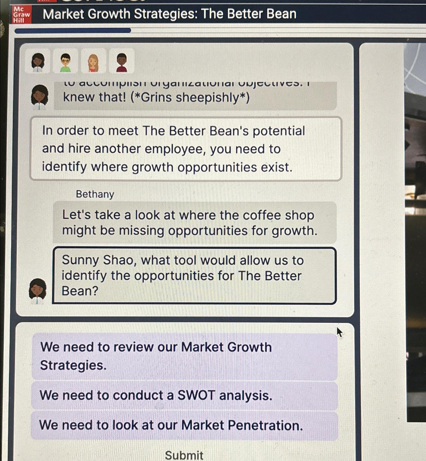 Solved Market Growth Strategies: The Better Bean'v | Chegg.com