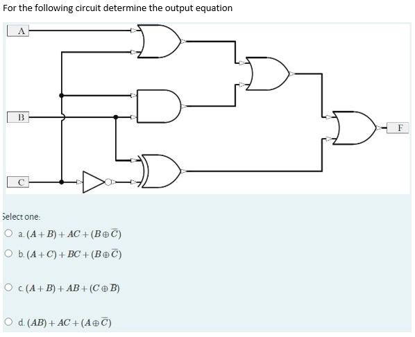 Solved For the following circuit determine the output | Chegg.com