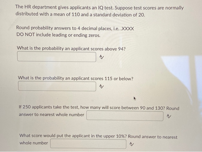 Solved The HR department gives applicants an IQ test. | Chegg.com