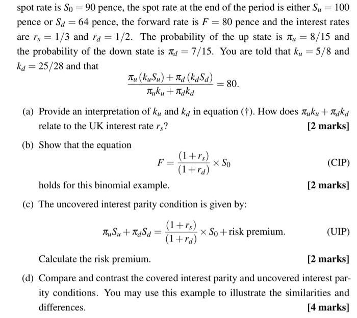 spot rate is So = 90 pence, the spot rate at the end | Chegg.com