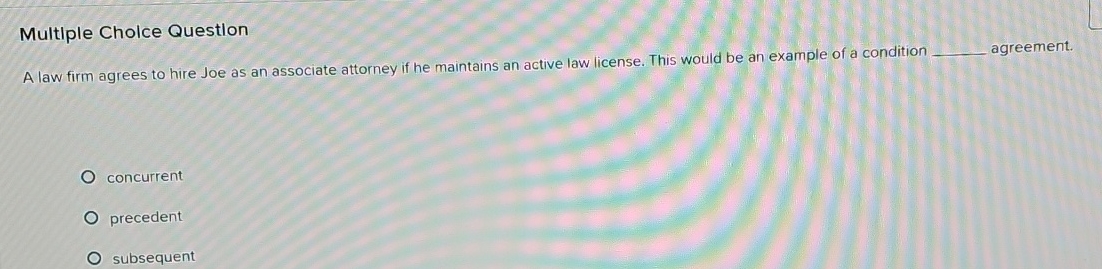 Solved Multiple Cholce QuestionA law firm agrees to hire Joe | Chegg.com